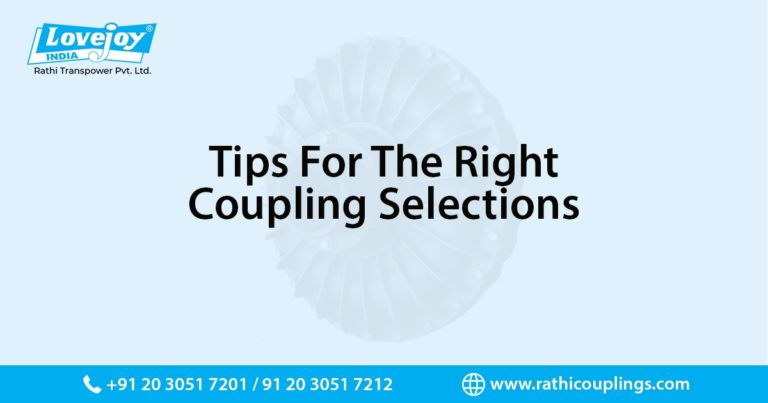 Tips for the right coupling selection from Rathi Couplings